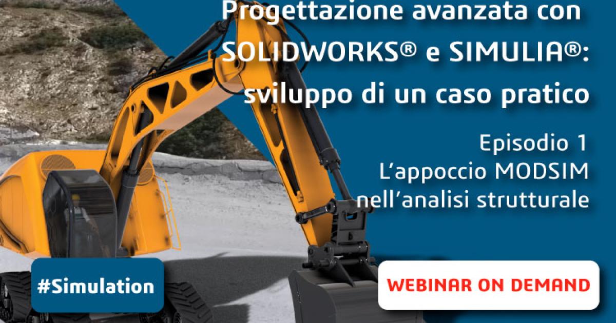 Progettazione avanzata con SOLIDWORKS® e SIMULIA: il caso studio dell'escavatore. | SOLIDWORKS