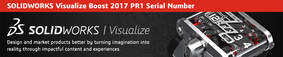 SOLIDWORKS Visualize Boost 2017 PR1 Serial Number | SOLIDWORKS